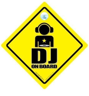 FUNNY SIGNS iwantthatsign.com DJ On Board Car Sign, DJ Sign, DJ On ...