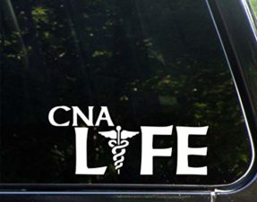 CNA Life – 8-3/4″ x 3-3/4″ – Vinyl Die Cut Decal/ Bumper Sticker For ...